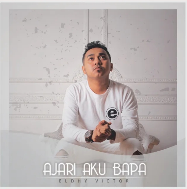 Ajari Aku Bapa - single by Eldhy Victor Tanamal | Psalmnote