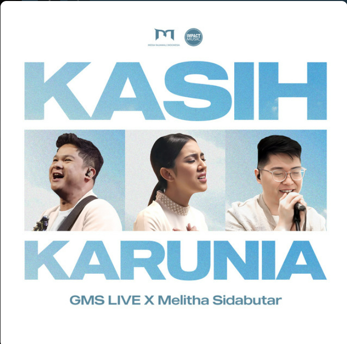 Kasih Karunia chords & lyrics - GMS Live Feat Meliitha Sidabutar